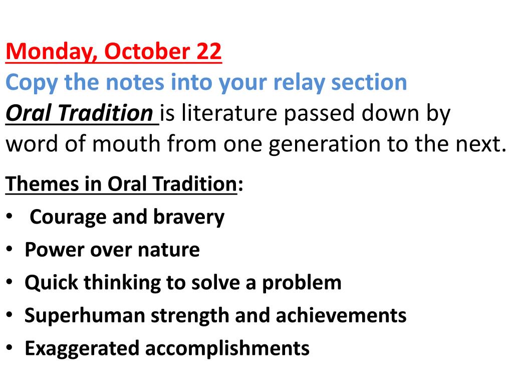 PPT - Themes in Oral Tradition : Courage and bravery Power over nature ...