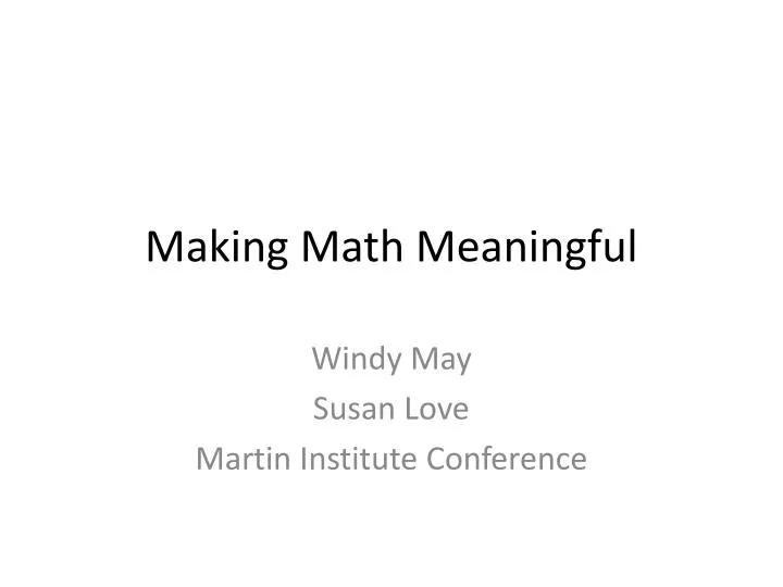 PPT - Making Math Meaningful PowerPoint Presentation, free download ...