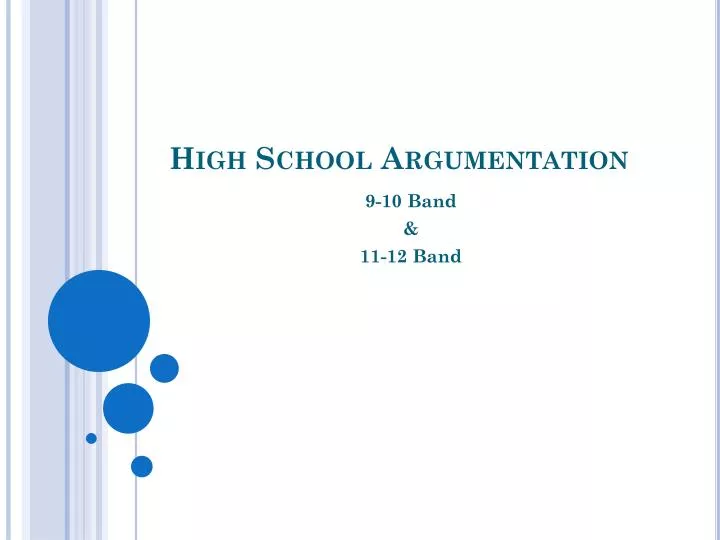 PPT - High School Argumentation PowerPoint Presentation, free download ...