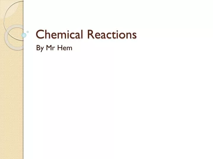 PPT - Chemical Reactions PowerPoint Presentation, free download - ID ...