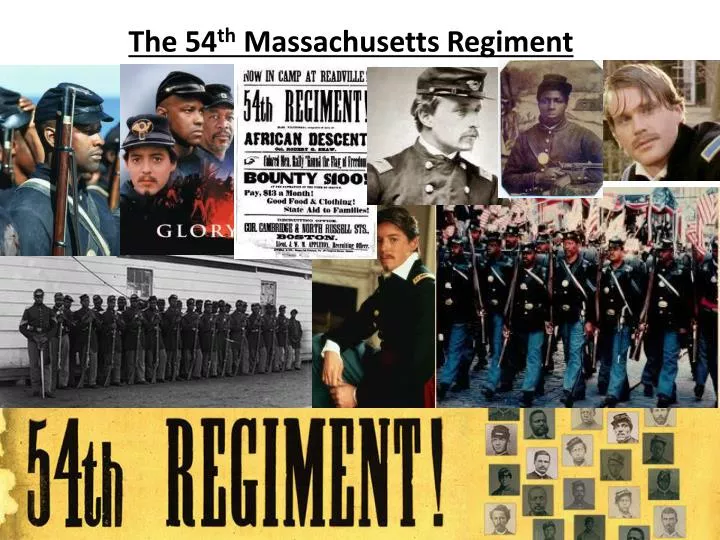 PPT - The 54 th Massachusetts Regiment PowerPoint Presentation, free ...