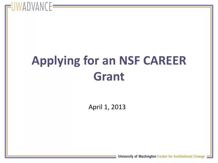 PPT - Applying for an NSF CAREER Grant PowerPoint Presentation, free ...