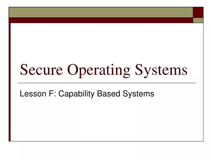 PPT - Secure Operating Systems PowerPoint Presentation, free download - ID:1965950