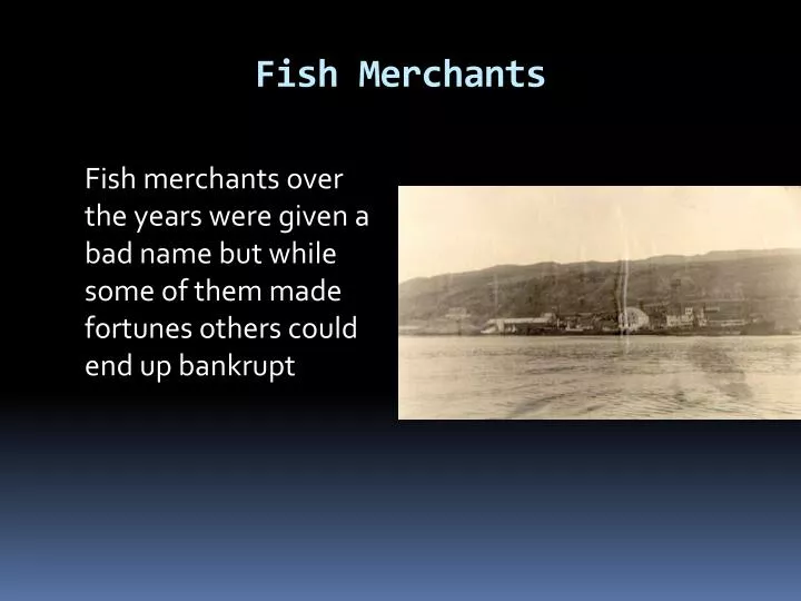 PPT - Fish Merchants PowerPoint Presentation, free download - ID:1966257