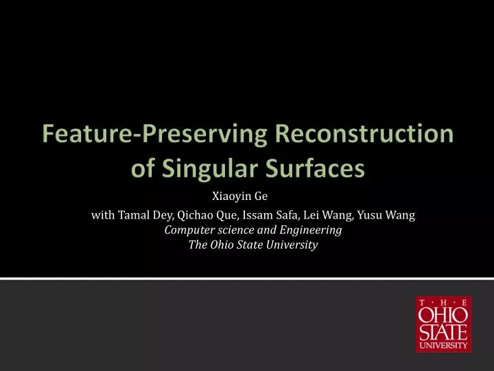 PPT - Feature-Preserving Reconstruction of Singular Surfaces PowerPoint ...