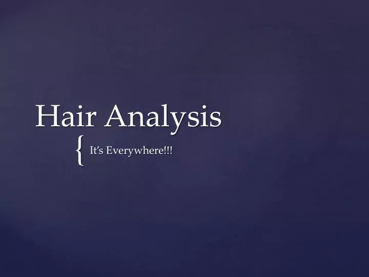 PPT - Hair Analysis PowerPoint Presentation, free download - ID:1967164