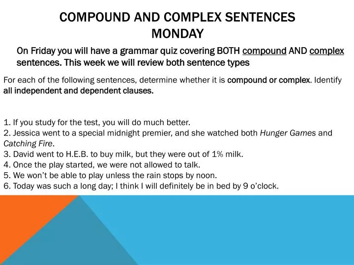 PPT - Compound and Complex Sentences Monday PowerPoint Presentation ...
