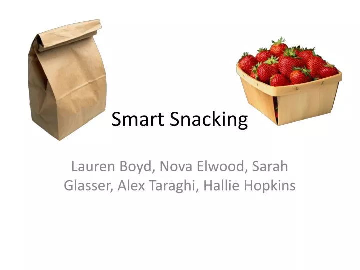 PPT - Smart Snacking PowerPoint Presentation, free download - ID:1967703