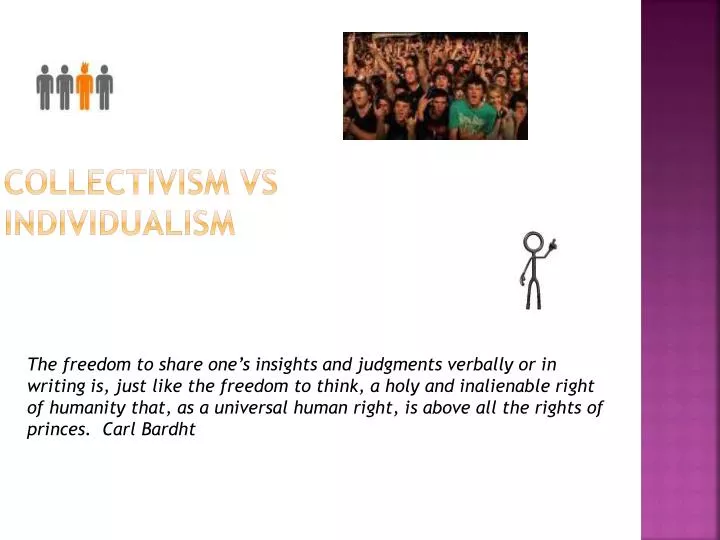 PPT - COLLECTIVISM VS INDIVIDUALISM PowerPoint Presentation, free ...