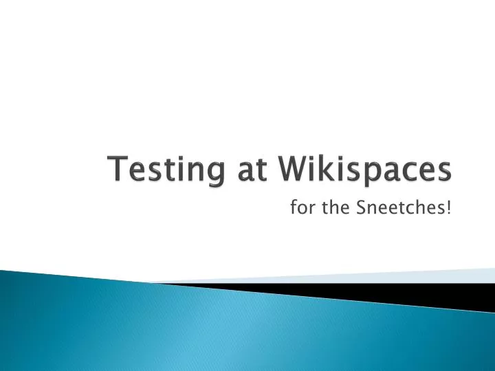 PPT - Testing at Wikispaces PowerPoint Presentation, free download - ID ...