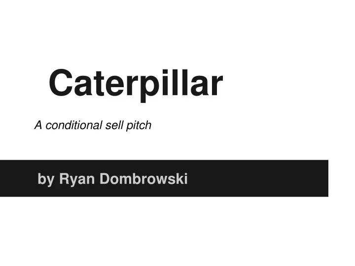 PPT - Caterpillar PowerPoint Presentation, free download - ID:1968365