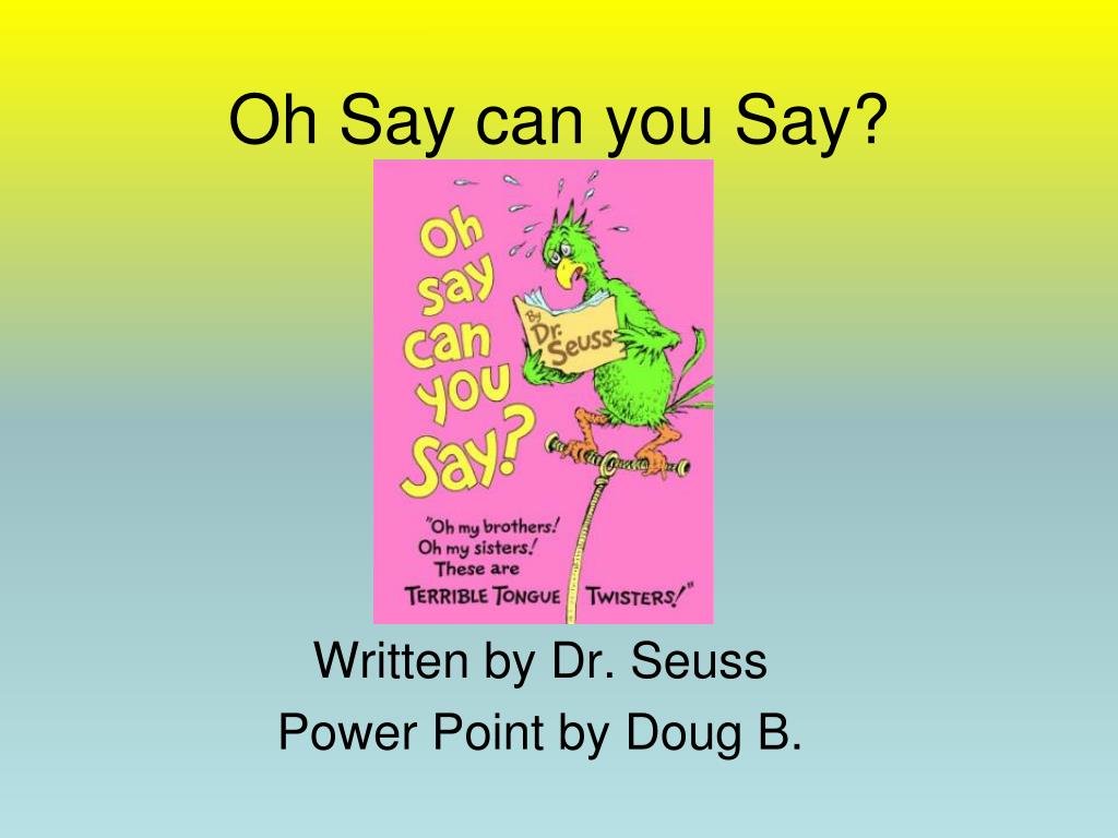 PPT - A Salute to Dr. Seuss Mrs. Hill’s Class March 25, 2013 PowerPoint ...