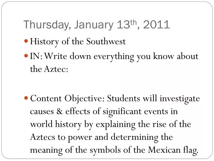 PPT - Thursday, January 13 th , 2011 PowerPoint Presentation, free ...