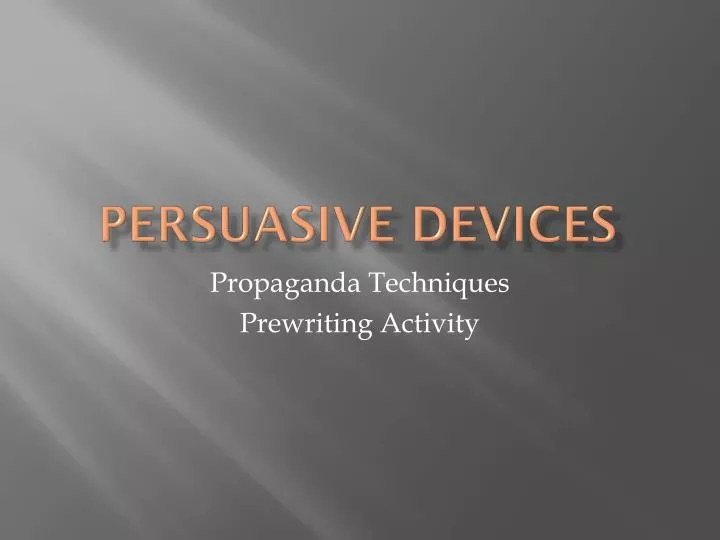 PPT - persuasive devices PowerPoint Presentation, free download - ID ...
