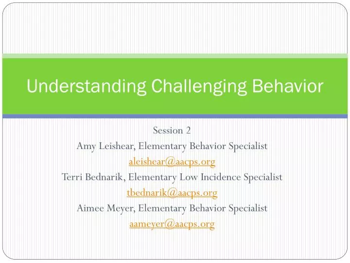 PPT - Understanding Challenging Behavior PowerPoint Presentation, free ...