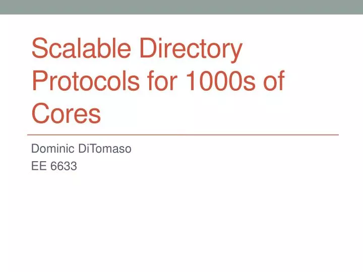 PPT - Scalable Directory Protocols for 1000s of Cores PowerPoint Presentation - ID:1970955