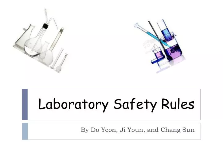 PPT - Laboratory Safety Rules PowerPoint Presentation, free download ...