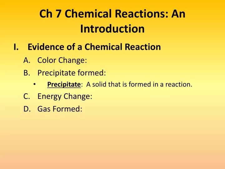 PPT - Ch 7 Chemical Reactions: An Introduction PowerPoint Presentation ... PPT - Ch 7 Chemical Reactions: An Introduction PowerPoint Presentation ...