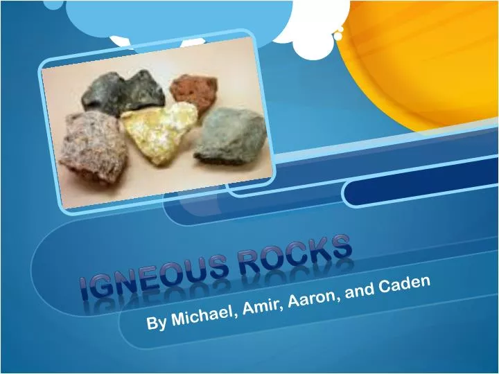 PPT - Igneous Rocks PowerPoint Presentation, free download - ID:1971767