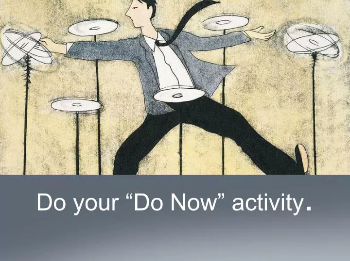 PPT - Do your “Do Now” activity . PowerPoint Presentation, free ...
