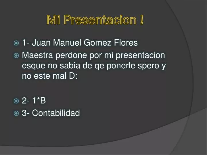 PPT - Mi Presentacion ! PowerPoint Presentation, free download - ID:1973728
