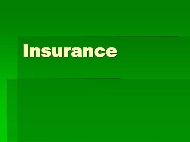 PPT - Insurance PowerPoint Presentation, free download - ID:1973944