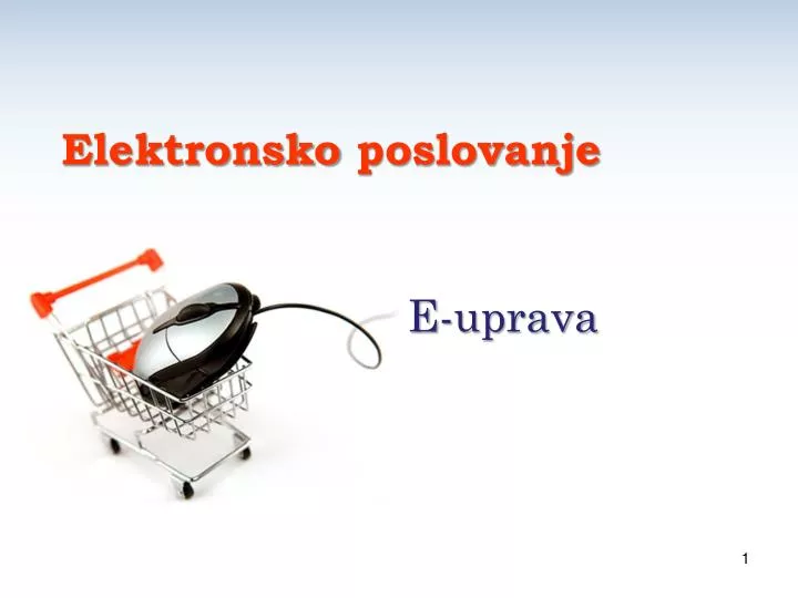 PPT - E- uprava PowerPoint Presentation, free download - ID:1974655