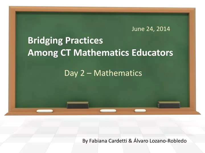PPT - Bridging Practices Among CT Mathematics Educators PowerPoint ...