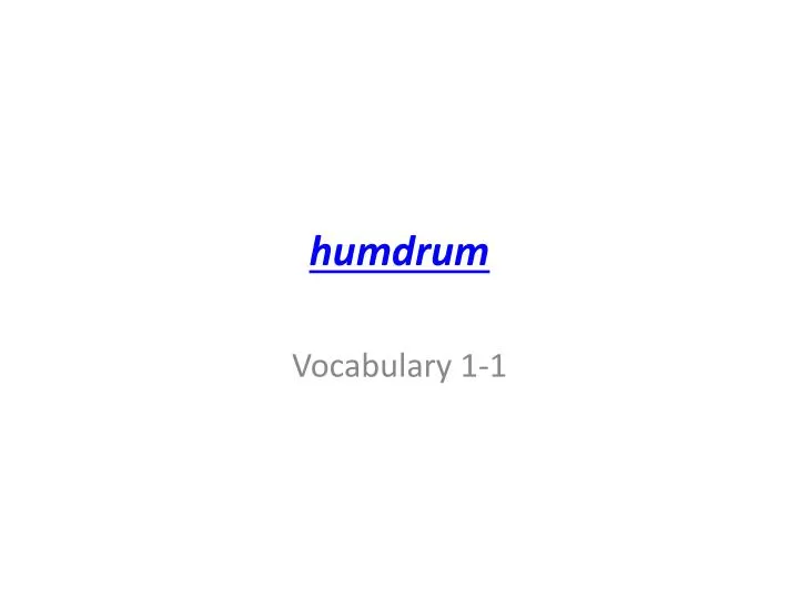 PPT - humdrum PowerPoint Presentation, free download - ID:1976900