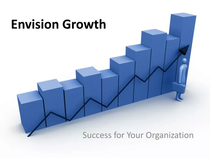 PPT - Envision Growth PowerPoint Presentation, free download - ID:1977512