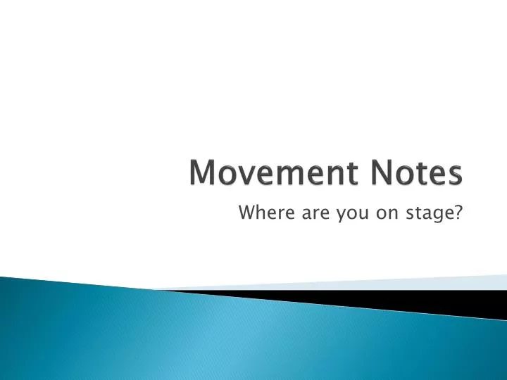 PPT - Movement Notes PowerPoint Presentation, free download - ID:1977526