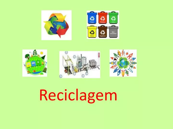 PPT - Reciclagem PowerPoint Presentation, free download - ID:1978621