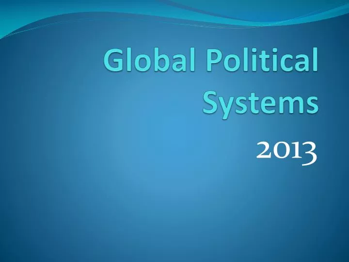 PPT - Global Political Systems PowerPoint Presentation, free download ...