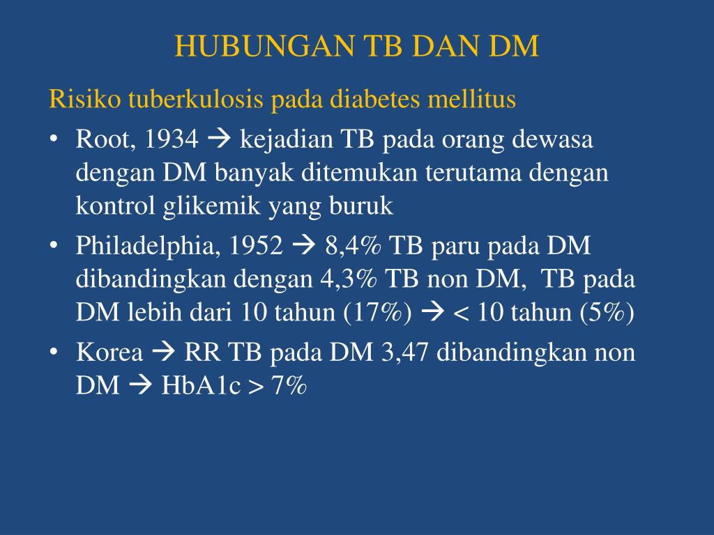 PPT - HUBUNGAN TUBERKULOSIS DENGAN DIABETES MELITUS PowerPoint ...