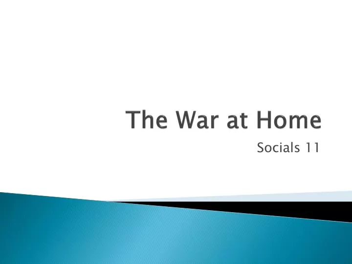 PPT - The War at Home PowerPoint Presentation, free download - ID:1979729