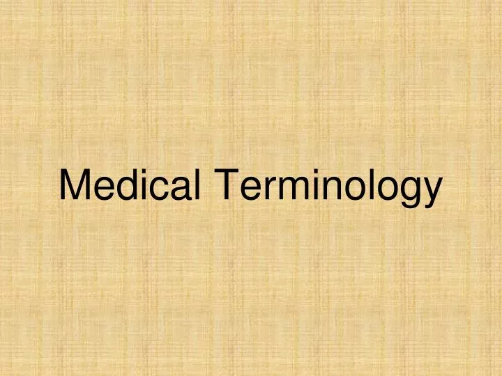 PPT - Medical Terminology PowerPoint Presentation, free download - ID ...