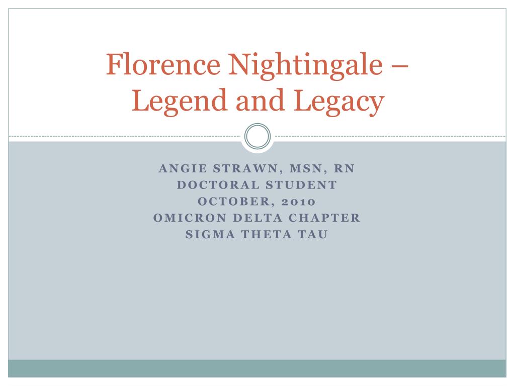PPT - Florence Nightingale – Legend and Legacy PowerPoint Presentation ...