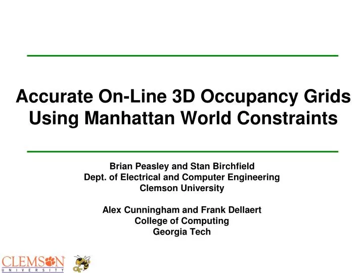 PPT - Accurate On-Line 3D Occupancy Grids Using Manhattan World ...