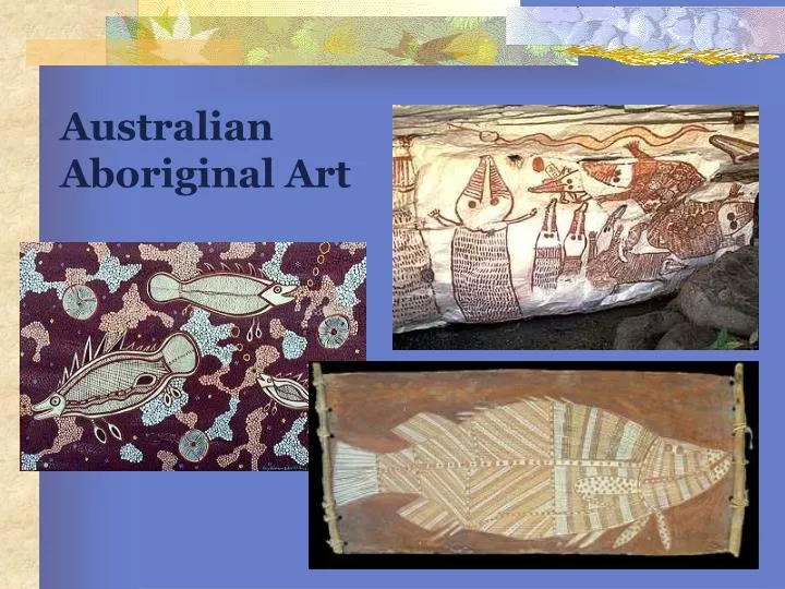 PPT - Australian Aboriginal Art PowerPoint Presentation, free download ...
