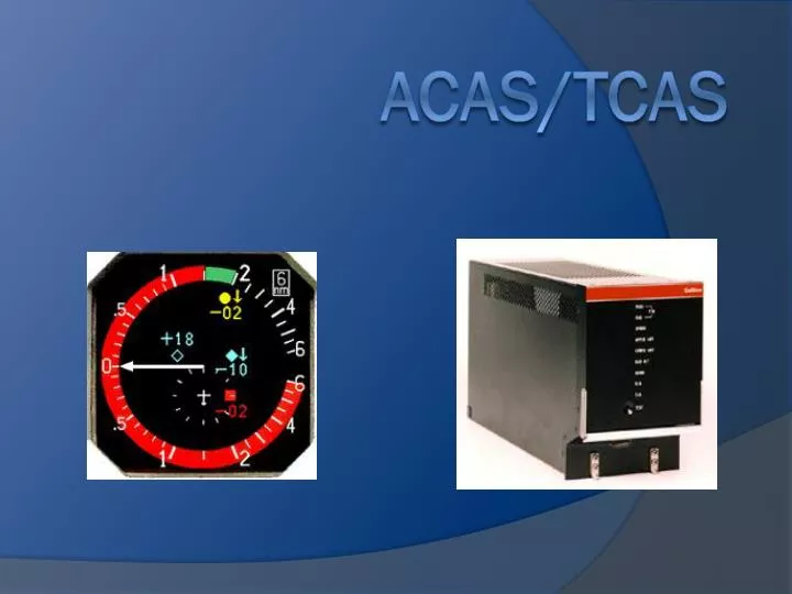 PPT - ACAS/TCAS PowerPoint Presentation, free download - ID:1982117
