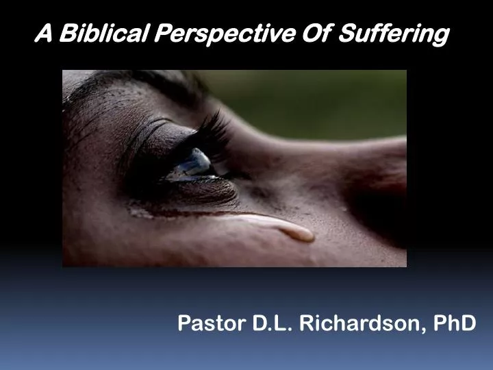 PPT - A Biblical Perspective Of Suffering PowerPoint Presentation, free ...