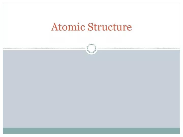 PPT - Atomic Structure PowerPoint Presentation, free download - ID:1982610