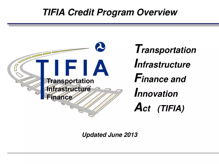 PPT - TIFIA Credit Program Overview PowerPoint Presentation, free ...