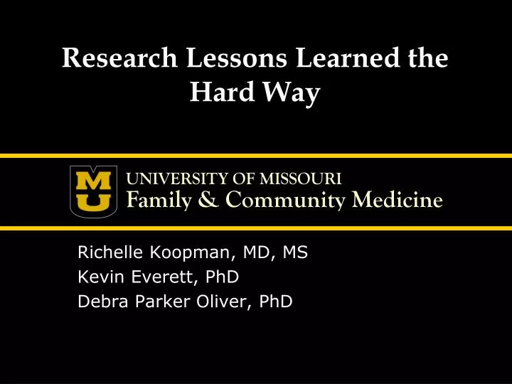 PPT - Research Lessons Learned the Hard Way PowerPoint Presentation ...