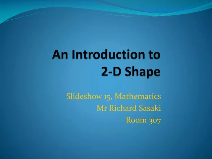 PPT - An Introduction to 2-D Shape PowerPoint Presentation, free ...