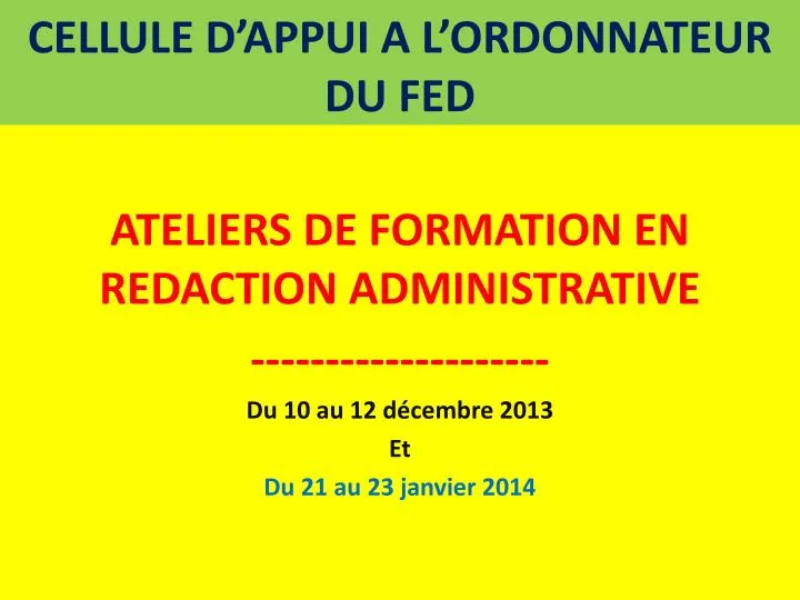 PPT - CELLULE D’APPUI A L’ORDONNATEUR DU FED PowerPoint Presentation ...