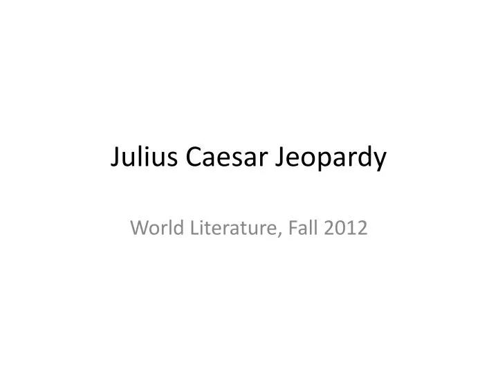 PPT - Julius Caesar Jeopardy PowerPoint Presentation, free download ...