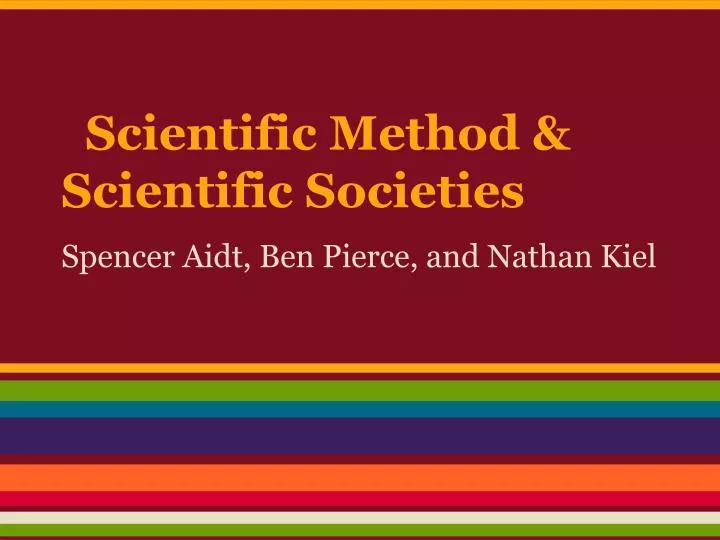 PPT - Scientific Method & Scientific Societies PowerPoint Presentation ...