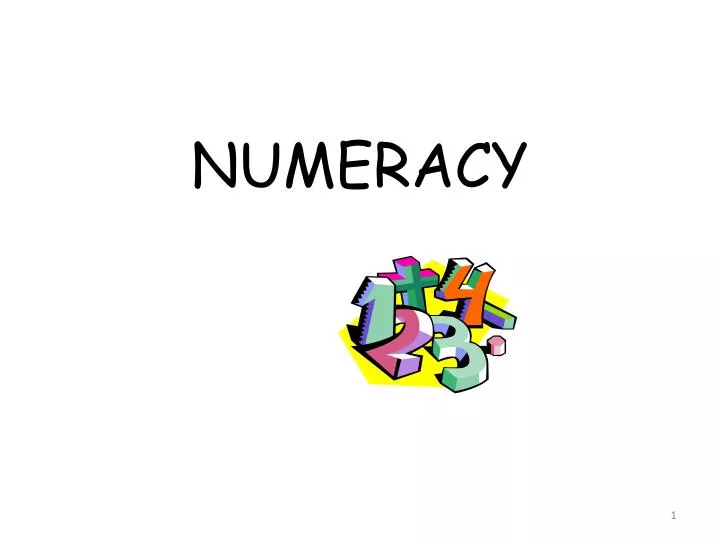 PPT - NUMERACY PowerPoint Presentation, free download - ID:1984435