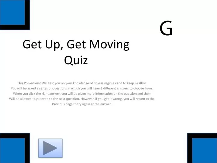 PPT - Get Up, Get Moving Quiz PowerPoint Presentation, free download ...